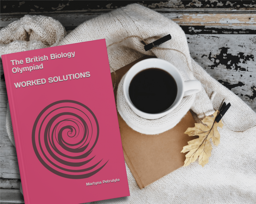 British Biology Olympiad Worked Solutions Book 2009-2015 | Biolympiads